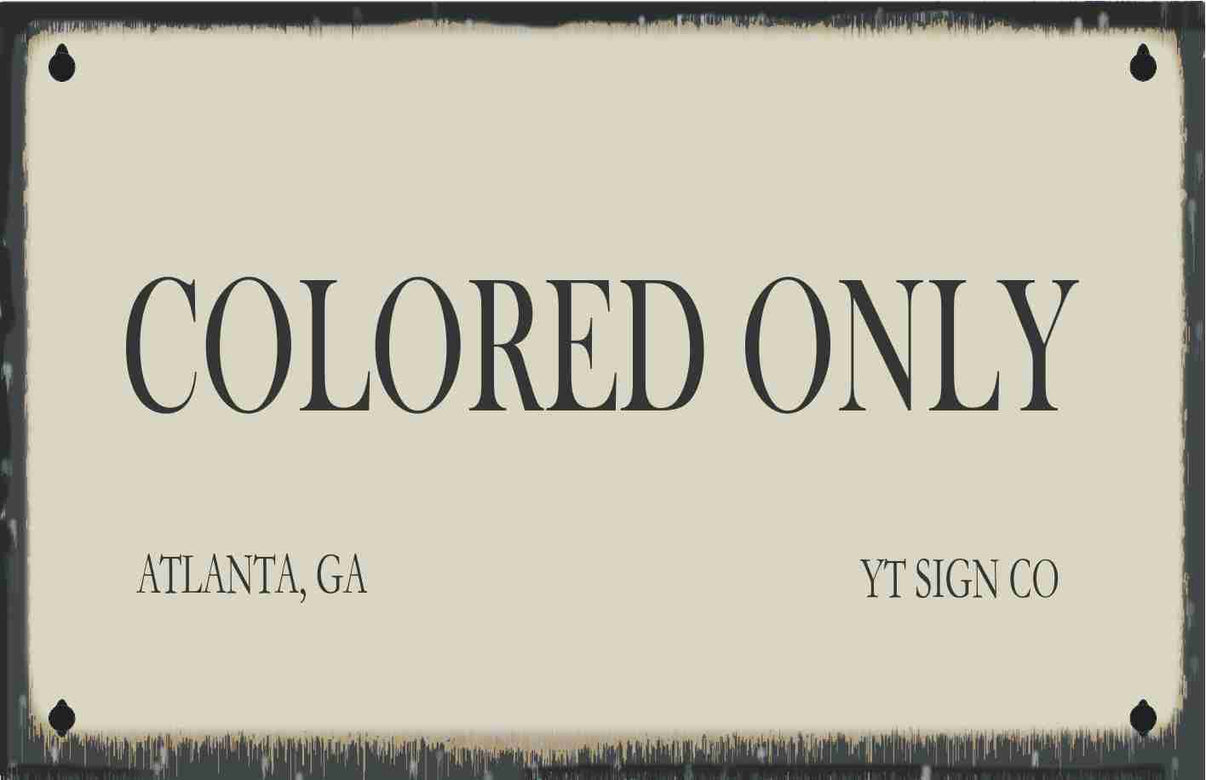 COLORED ONLY * COLORED ONLY SIGNS * Dobson Products | Segregation Sign ...