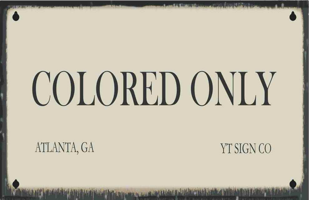 COLORED ONLY * COLORED ONLY SIGNS * Dobson Products | Segregation Sign ...