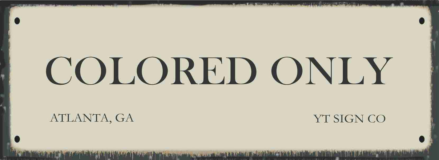 COLORED ONLY * COLORED ONLY SIGNS * Dobson Products | Segregation Sign ...