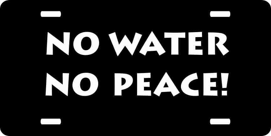 No Water, No Peace | Flint, MI | License Plate | DobsonProducts.com