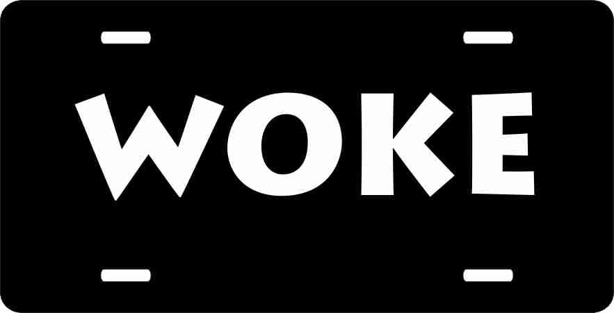 WOKE | License Plate | DobsonProducts.com